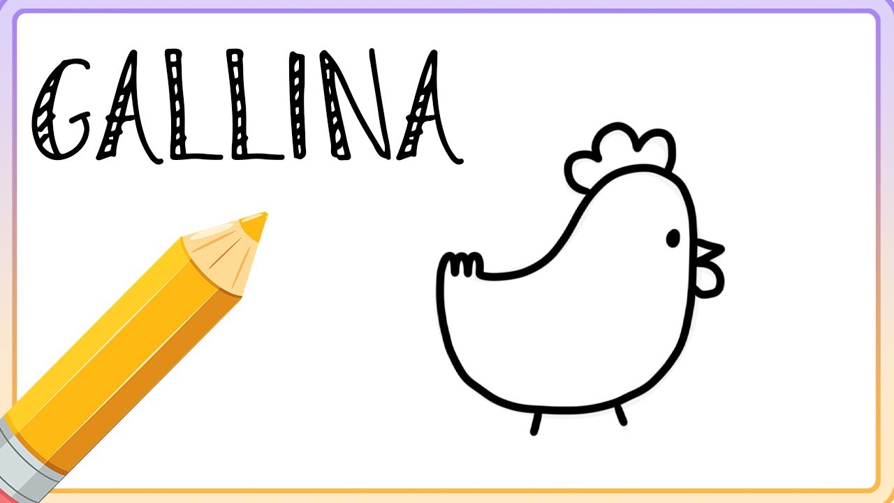 🐥 CÓMO DIBUJAR UNA GALLINA PARA NIÑOS 🐥 - YouTube