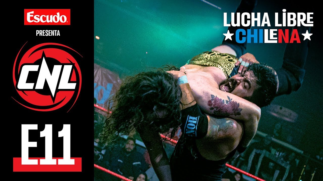 CNL — Episodio 11 • Lucha Libre Chilena - YouTube