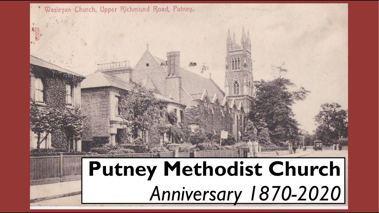 Putney Methodist Church - 150th Anniversary Celebration (15 November ...