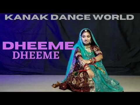 dheeme dheeme | bollywoodsong | rajasthanidance | rajputidance | folkdance | kanakdanceworld |dance