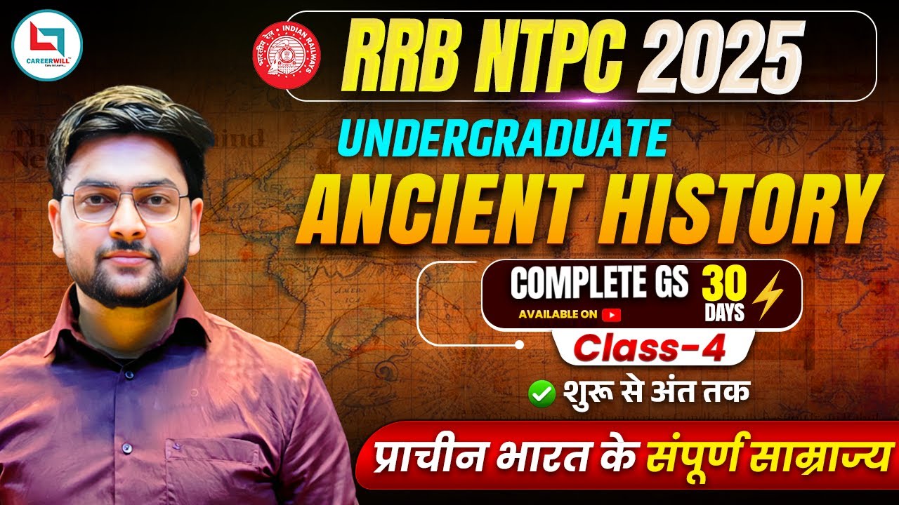 RRB NTPC Undergraduate 2025 🔥 Ancient History | Complete History | NTPC ...