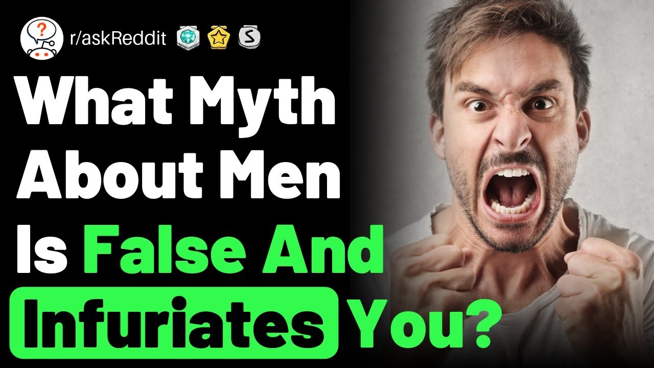 Myths About Men That Are FALSE! (r/askReddit Reddit Stories) - YouTube
