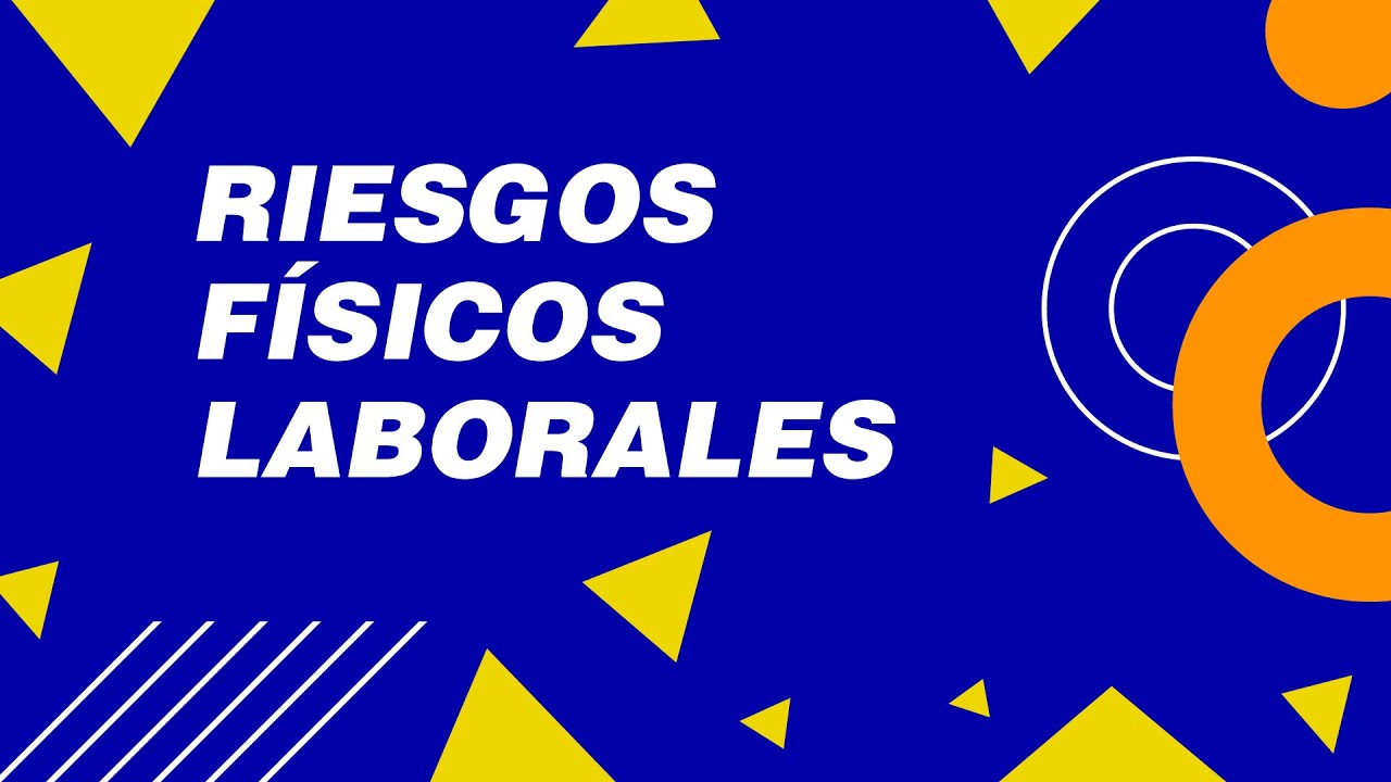 RIESGOS FÍSICOS LABORALES | AMIGO SAFETY - YouTube