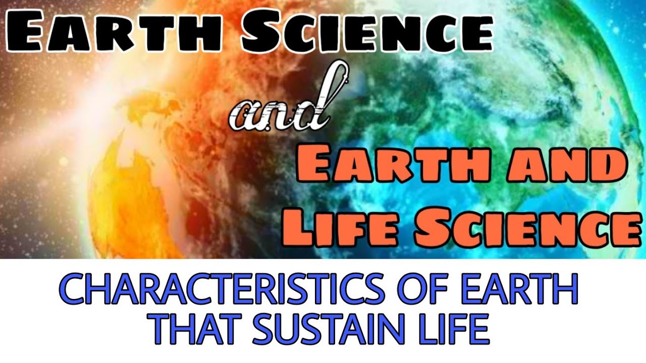 Characteristics of Earth that Sustain Life - YouTube