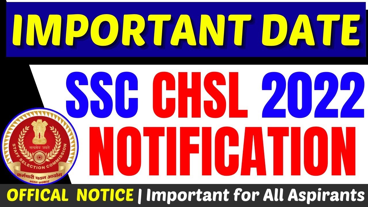 SSC CHSL 2022 23 Official Notification Date SSC CHSL 2022 23 Official ssc-chsl-2022-23-official-notification-date-ssc-chsl-2022-23-official