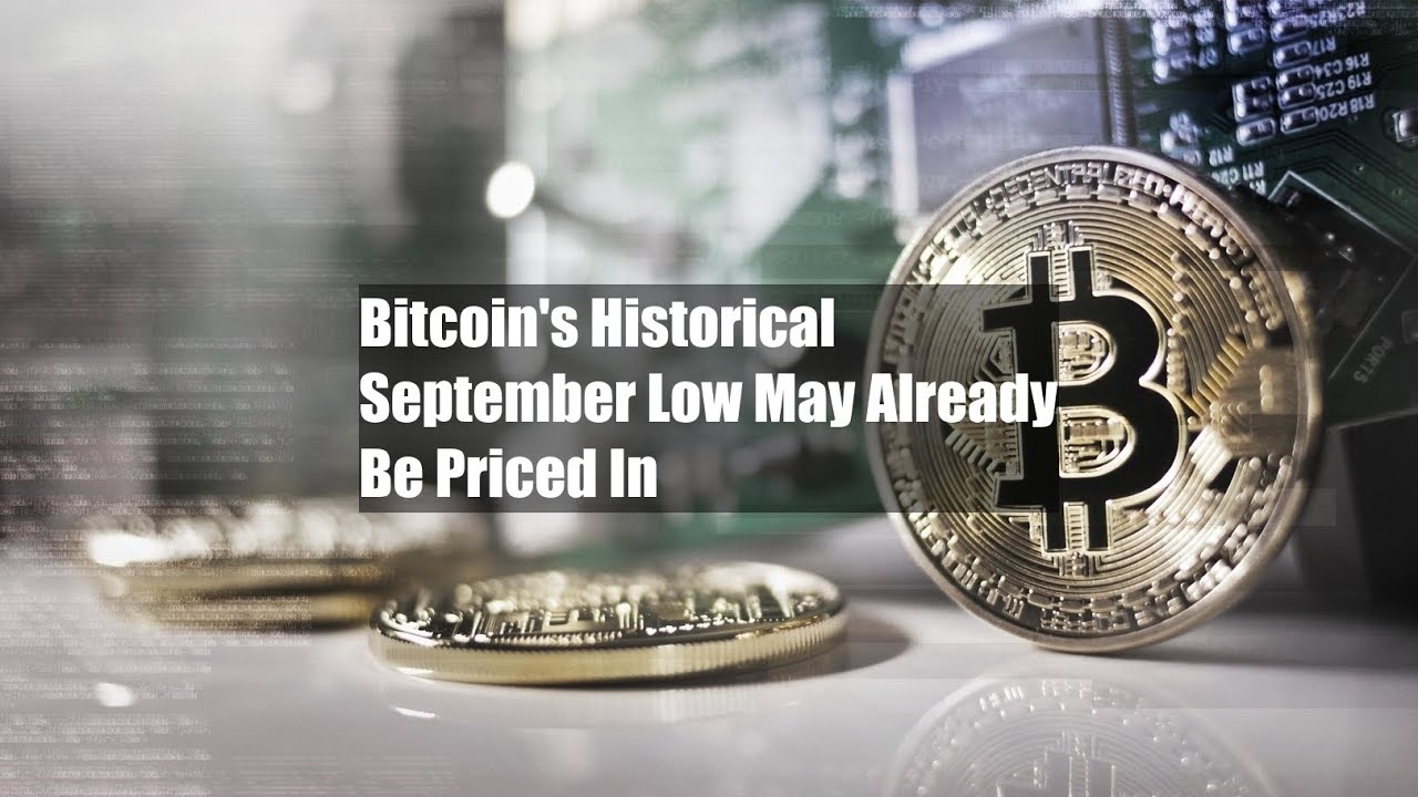 Bitcoin's Historical September Low May Already Be Priced In - YouTube