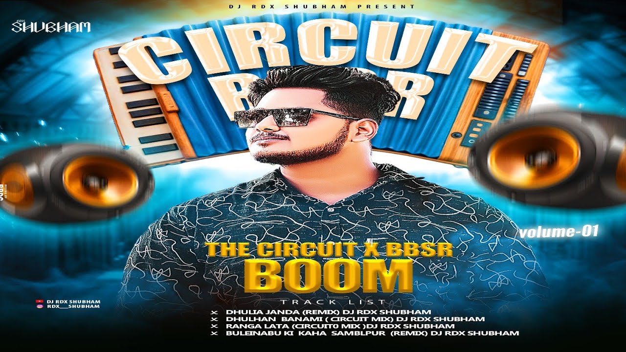 THE CIRCUIT X BBSR BOOM (VOL-01) DJ RDX SUBHAM / @Dj_rdx_shubham ...