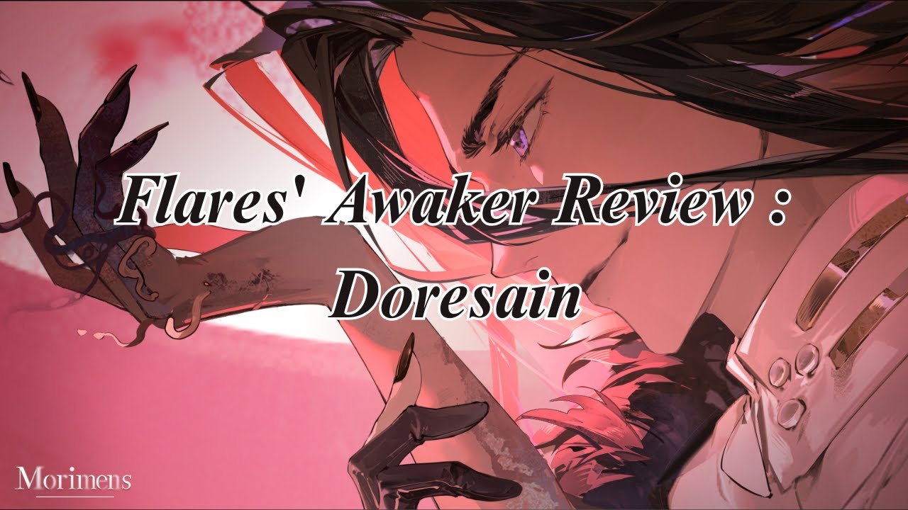Morimens. Flares' Awaker Review : Doresain. B Tier unit with Caveats ...