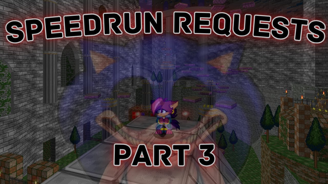 SRB2 Speedrun Requests Part 3 - YouTube
