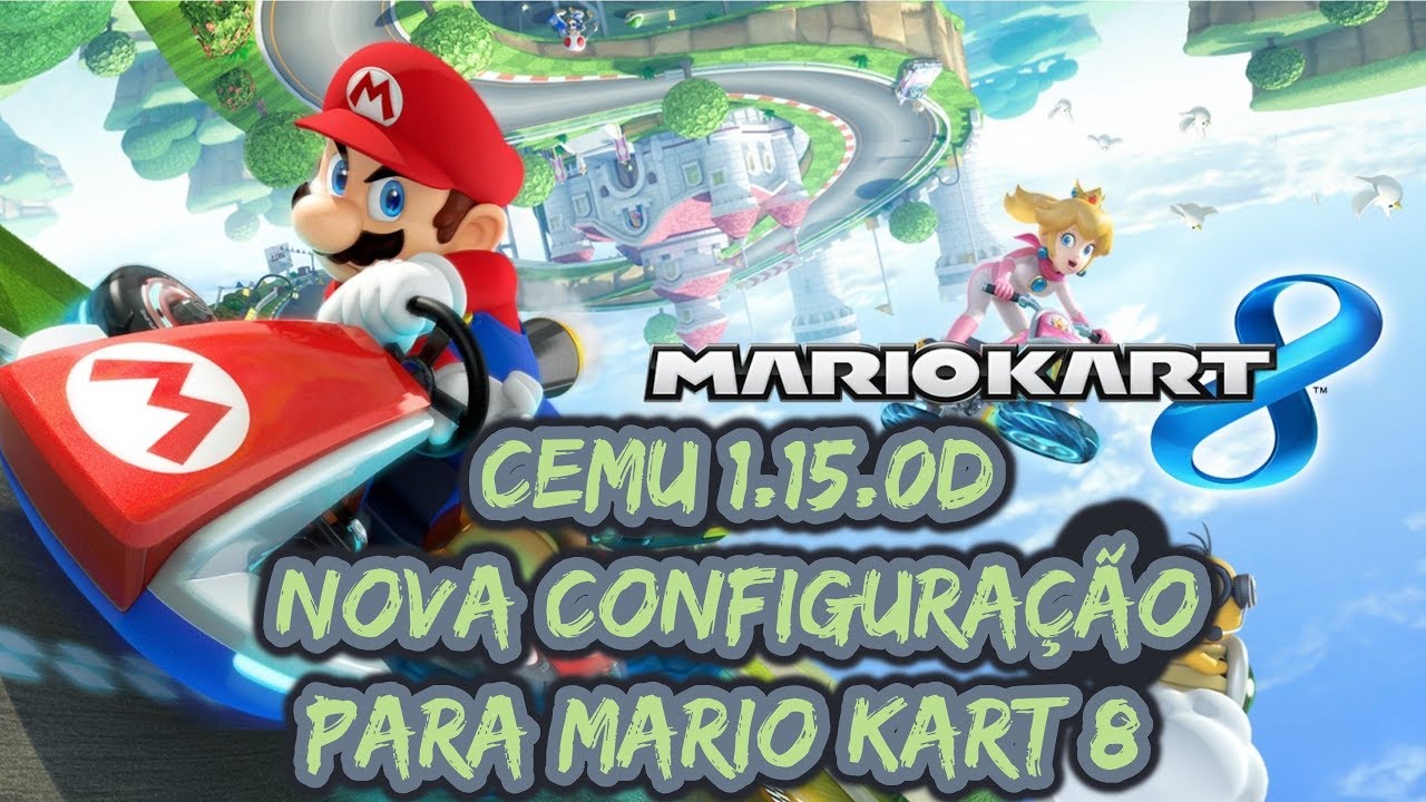 Cemu 1 15 0D Nova Configura o Para Mario Kart 8 YouTube cemu-1-15-0d-nova-configura-o-para-mario-kart-8-youtube