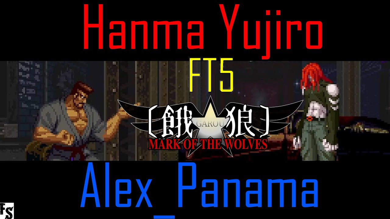 Garou: Mark of the Wolves - Hanma Yujiro [Marco] vs Alex_Panama ...