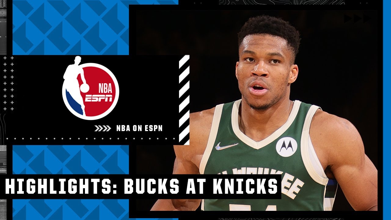 Milwaukee Bucks at New York Knicks | Full Game Highlights - YouTube
