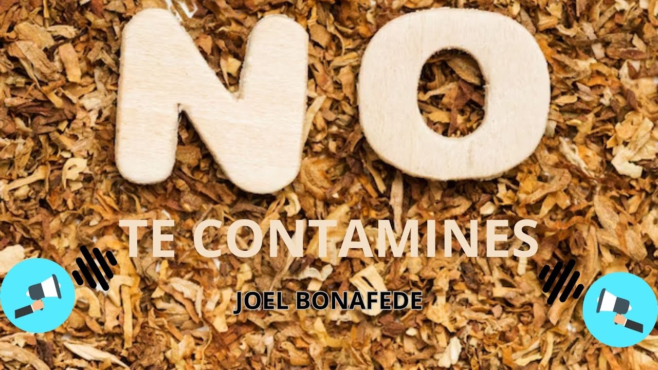 No te CONTAMINES - Joel Bonafede - YouTube