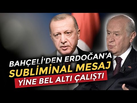 Bahçeli yine bel altı çalıştı! Erdoğan'a subliminal mesaj | Nöbetçi Editör