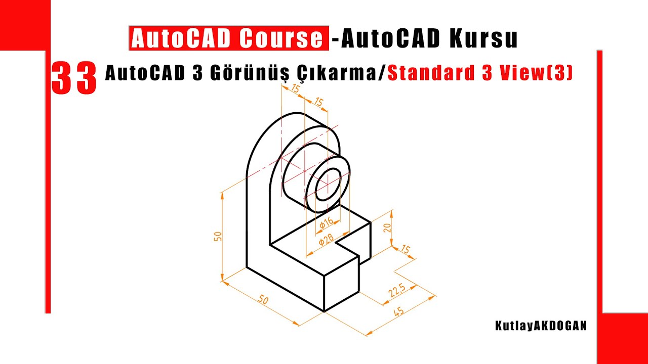 33-AutoCAD Kursu-AutoCAD Course ( Standard 3 View/3 Görünüş oluşturma ...