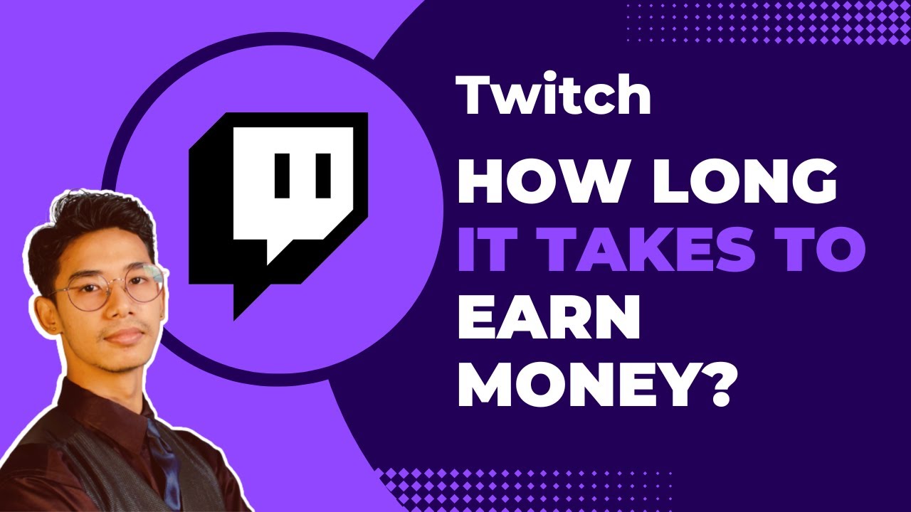 How Long Does It Take to Make Money on Twitch ! - YouTube