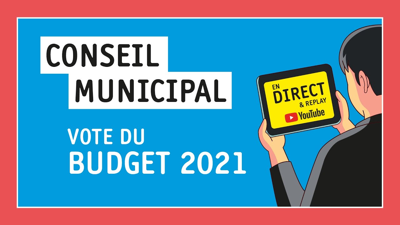 Conseil municipal du 24 mars : vote du budget 2021 #1 - YouTube