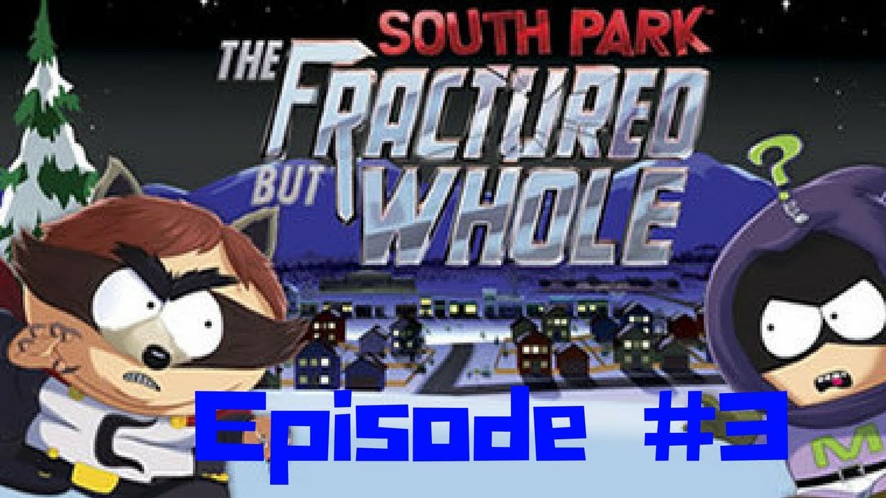 South Park The Fractured But-Whole #3:Spontaneous Bootay - YouTube