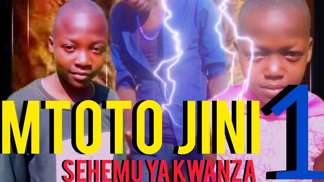 MTOTO JINI PART (01) - YouTube