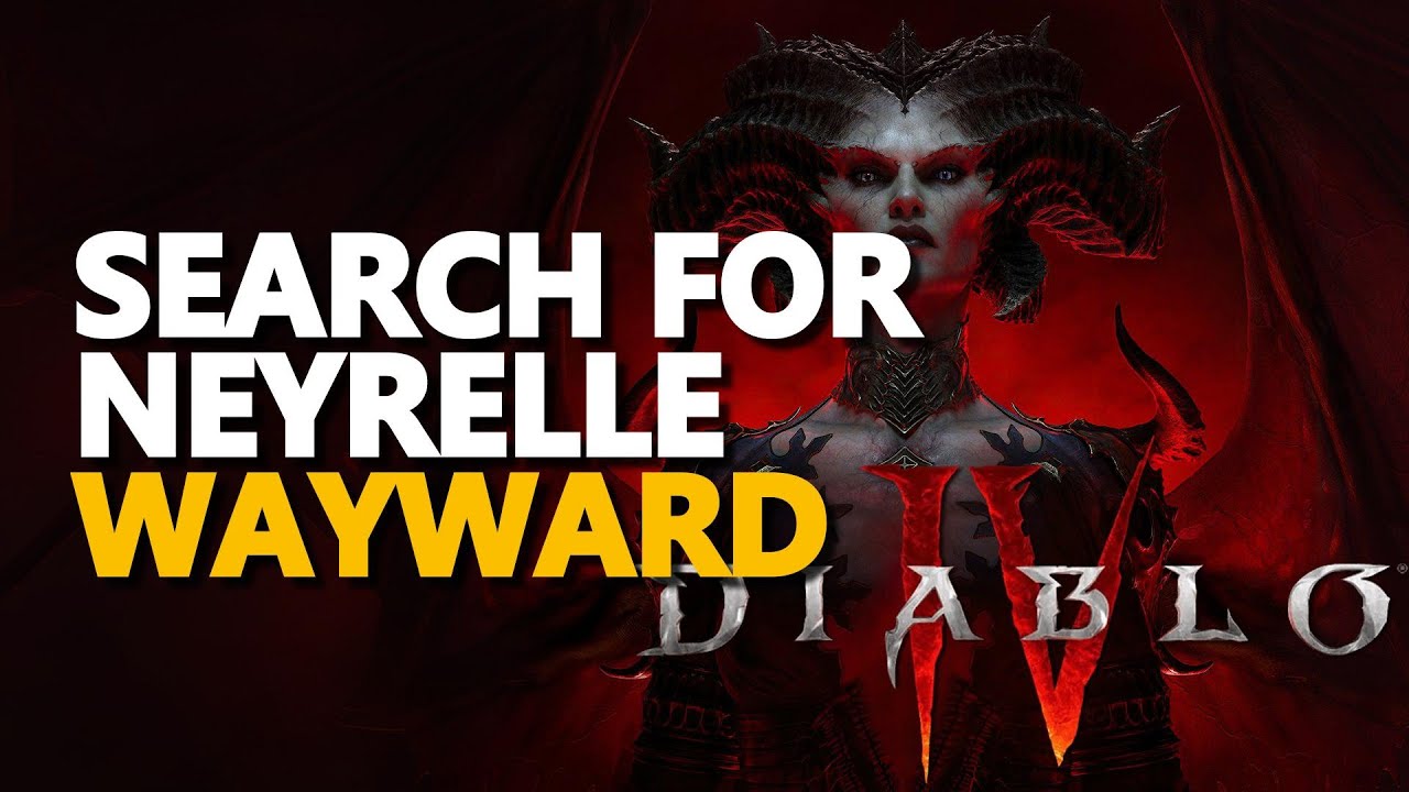 Search for Neyrelle Diablo 4 - YouTube