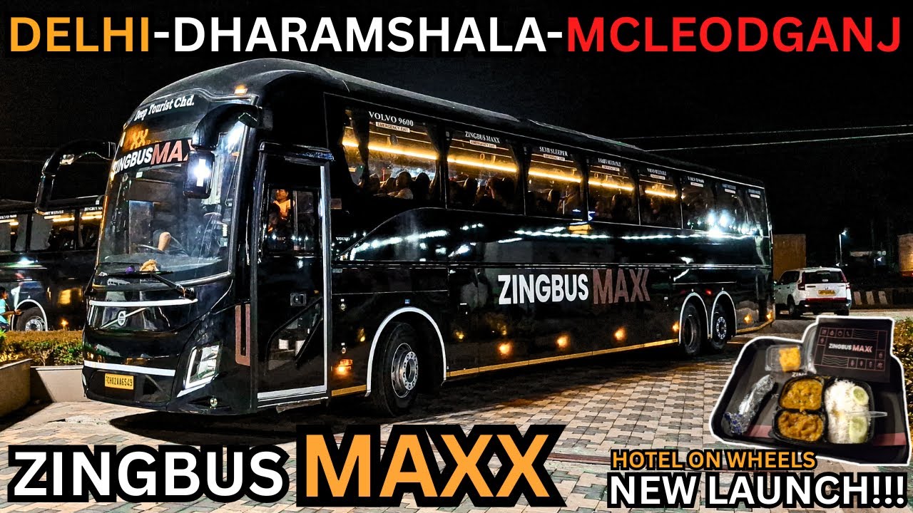 ZINGBUS MAXX 🚍 DELHI TO MCLEODGANJ | NEW ROUTE LAUNCHED | VOLVO 9600 ...