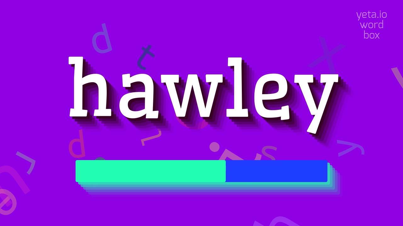 How to say "hawley"! (High Quality Voices) - YouTube