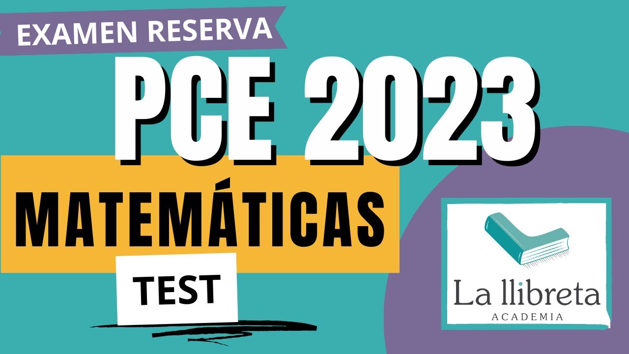 Resolución Examen PCE_2023 RESERVA de Matemáticas II. TEST - YouTube
