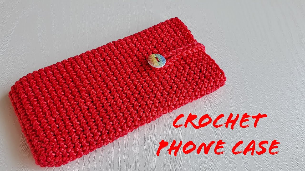 How to Crochet Phone Case for Beginners Super Easy DIY - YouTube