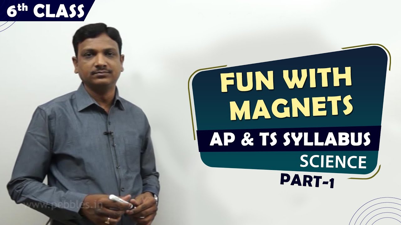 CBSE Class 6th std Science | Fun with Magnets| 6TH CLASS SCIENCE - YouTube