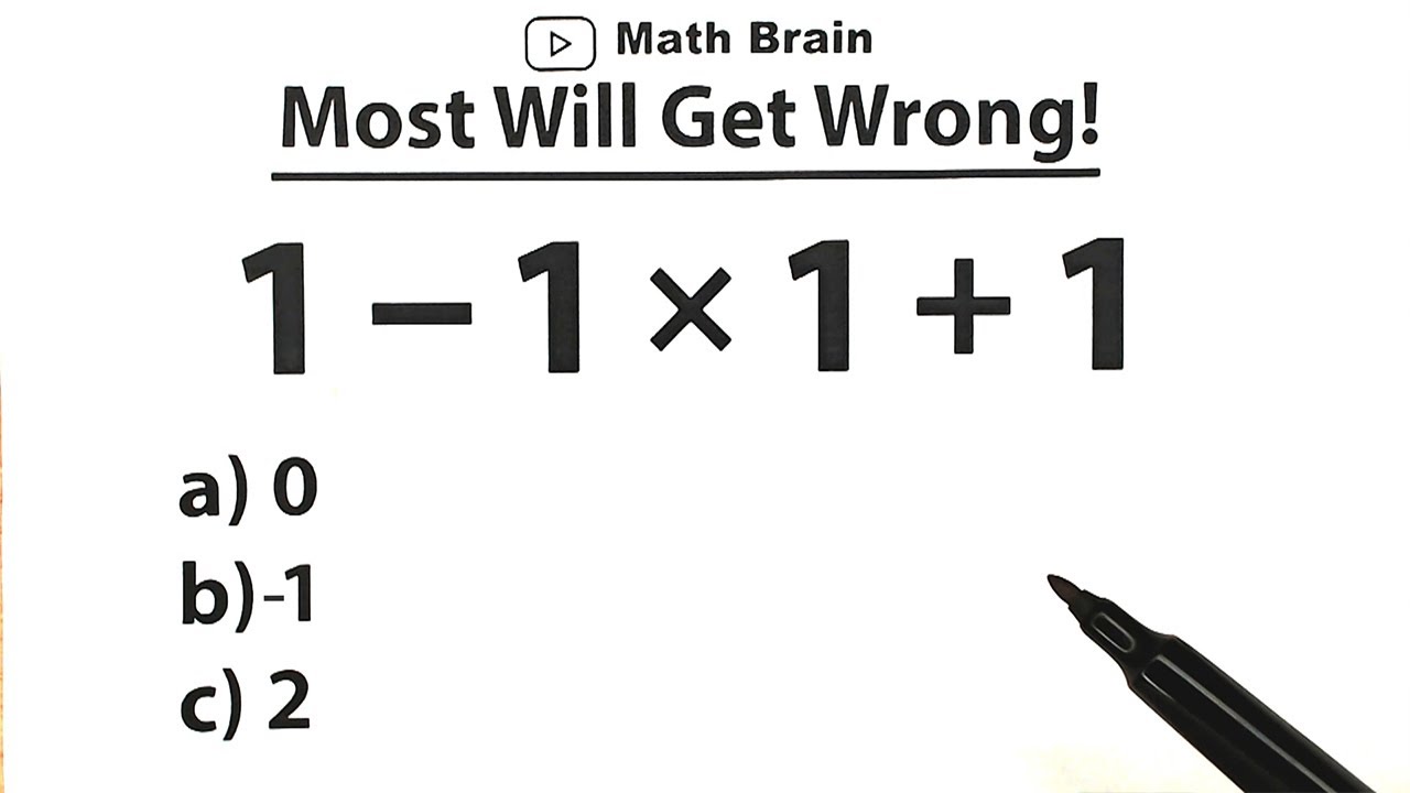 1 - 1 × 1 + 1 = Most Will Get Wrong! Be Careful! - YouTube