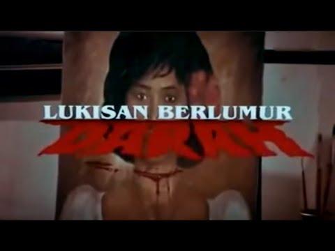 FILM INDONESIA JADUL LUKISAN BERLUMUR DARAH ( 1988 )