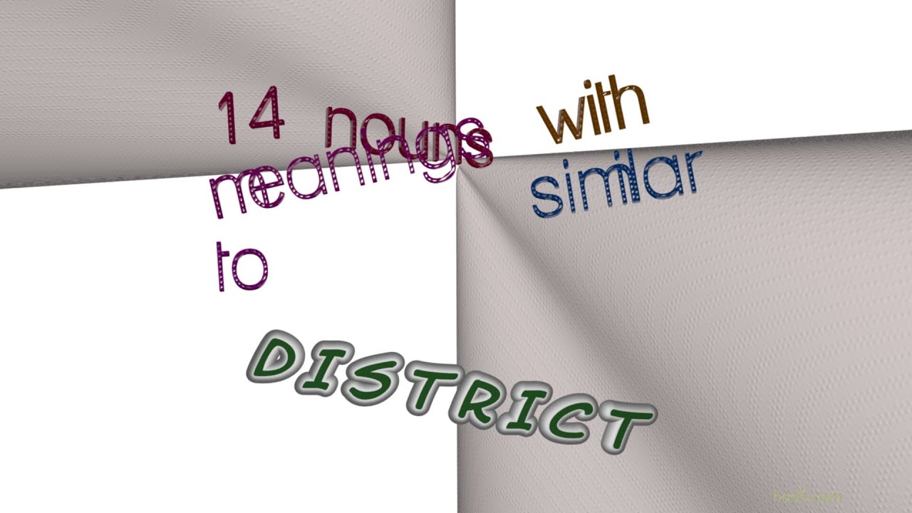 district - 17 nouns which are synonyms to district (sentence examples ...