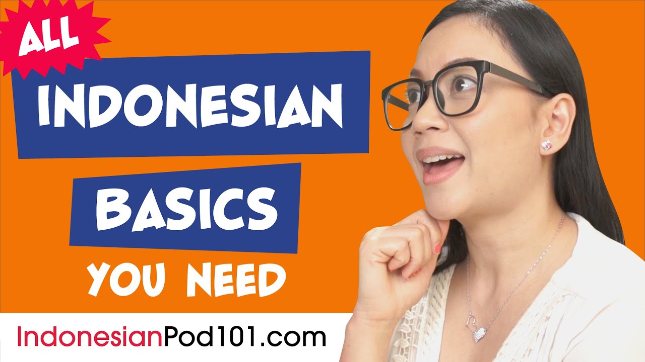 Learn Indonesian Today - ALL the Indonesian Basics for Absolute ...