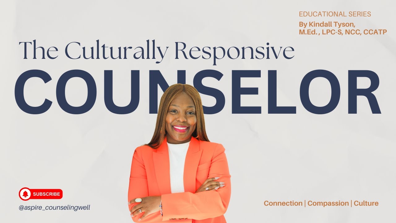 Welcome to the Culturally Responsive Counselor series - YouTube
