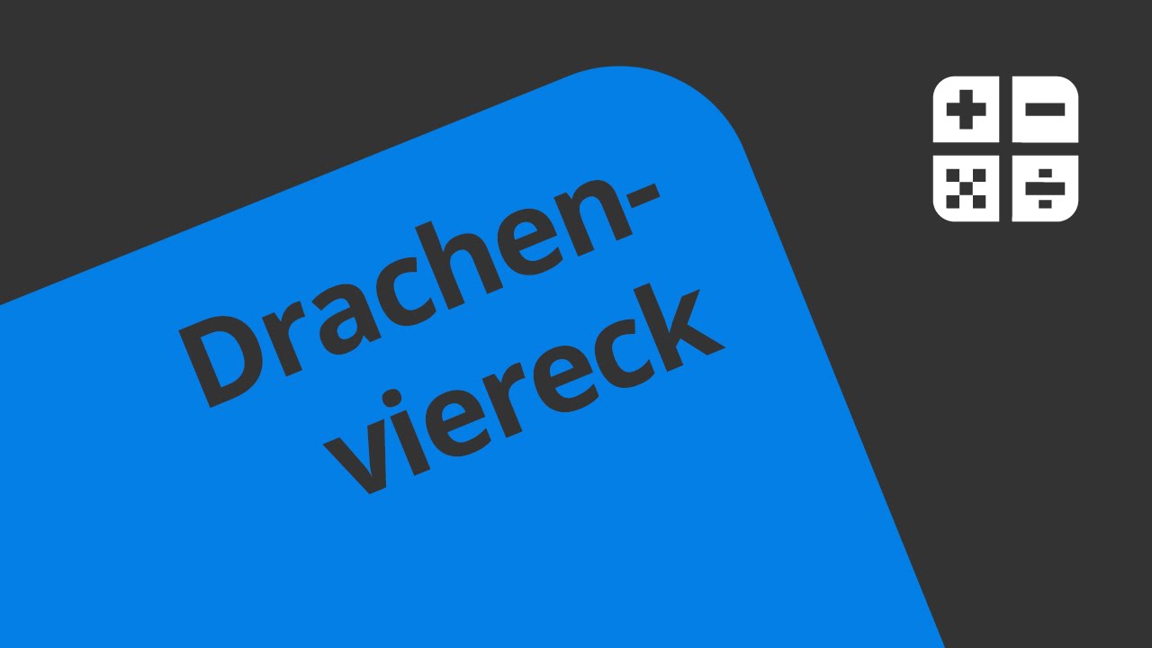 Einführung des Drachenvierecks | Mathematik | Geometrie - YouTube