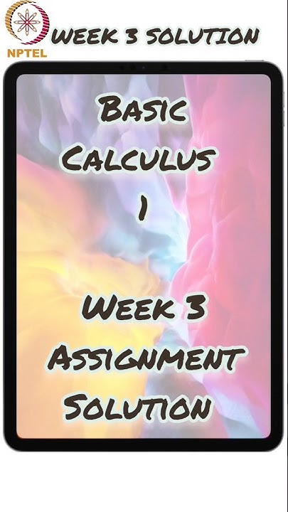 basic calculus 1 week 3 assignment solution - YouTube