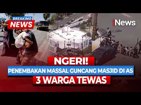 Penembakan Massal Landa Masjid di San Diego AS, 3 Warga Tewas | BREAKING NEWS