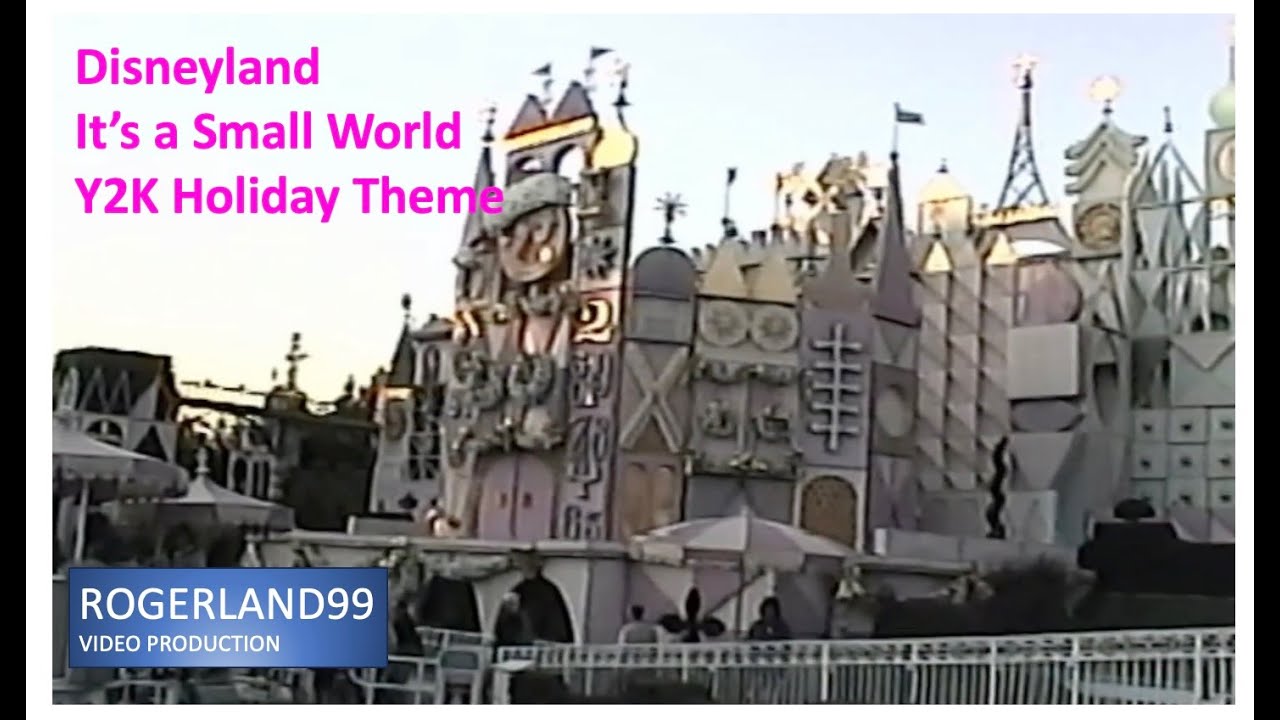 Disneyland Circa 2000: Its a Small World Rider POV (Y2K Holiday Version ...