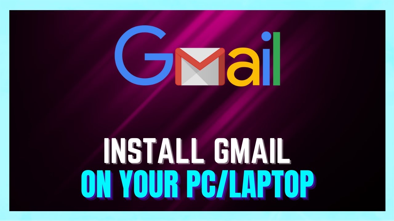How To Install Gmail On Laptop PC In Windows 10 11 YouTube how-to-install-gmail-on-laptop-pc-in-windows-10-11-youtube