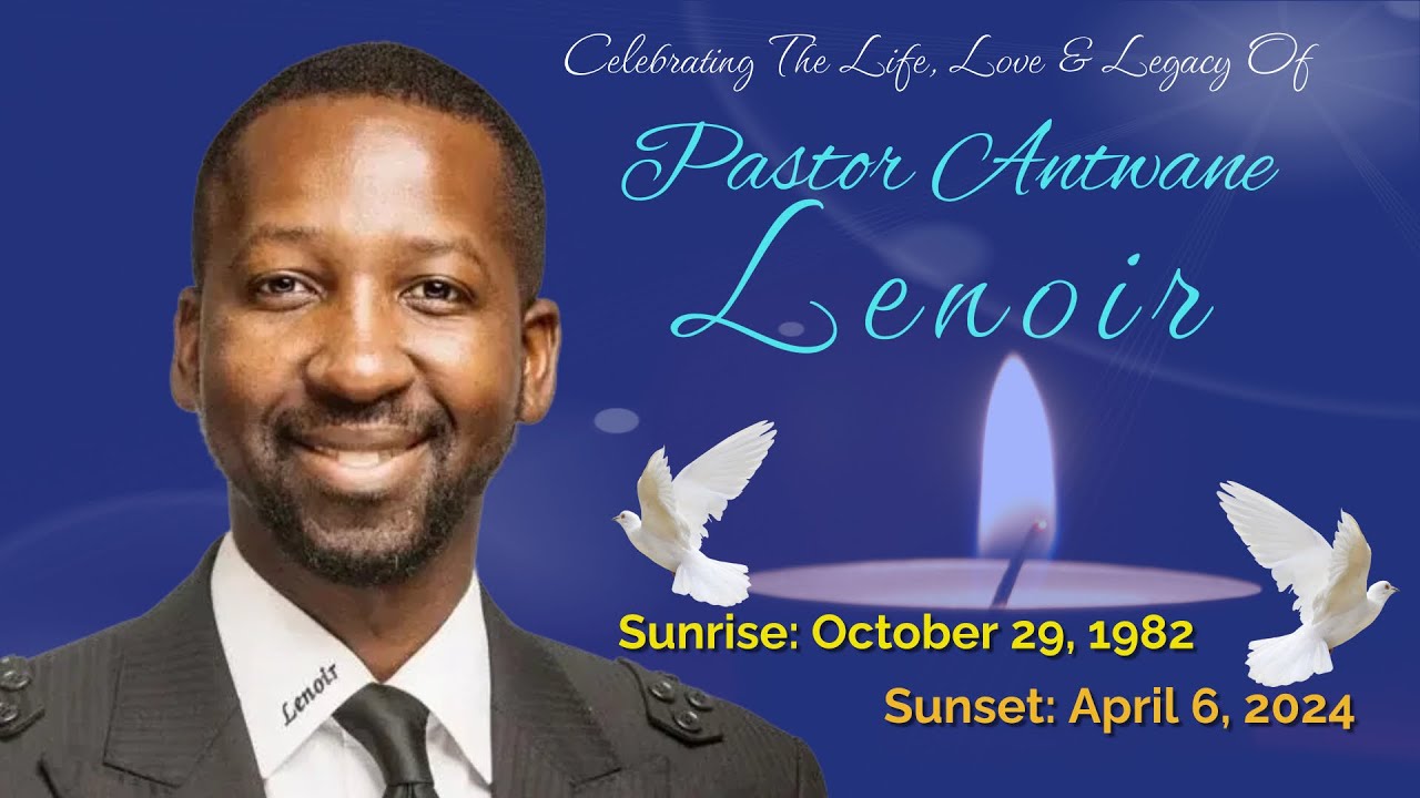 Celebrating the Life of Pastor Antwane Lenoir - YouTube