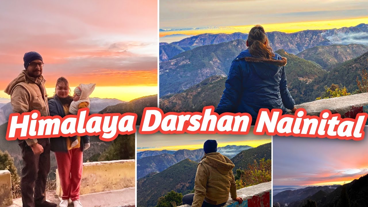 Himalaya Darshan Nainital | Himalaya ke Darshan From Nainital ...