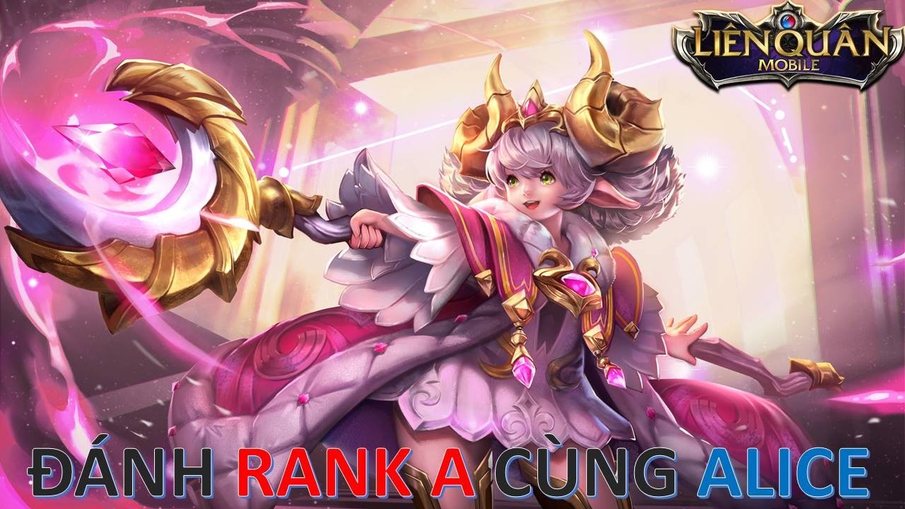 Liên quân mobile: Hướng dẫn chơi Alice đấu rank hạng A - YouTube