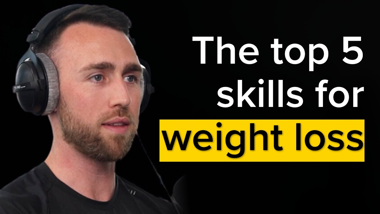 5 essential skills for long-term weight loss success | EP 30 - YouTube