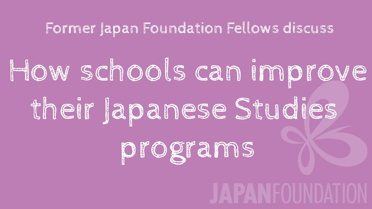 Why Study Japan: How Schools Can Improve Their Japanese Studies Program ...