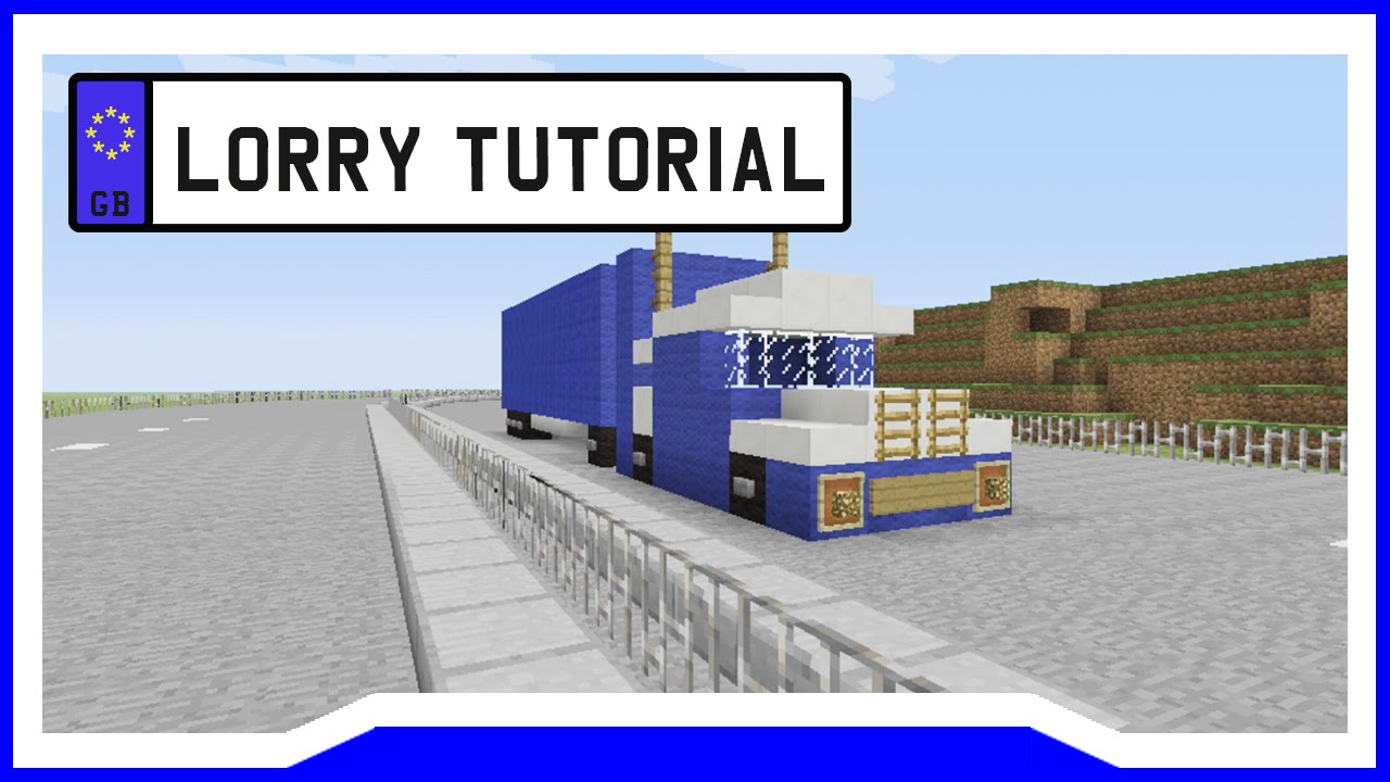 Lorry/Truck Tutorial - Minecraft Xbox 360/Xbox One/PS3/PS4/PC/Wii U ...