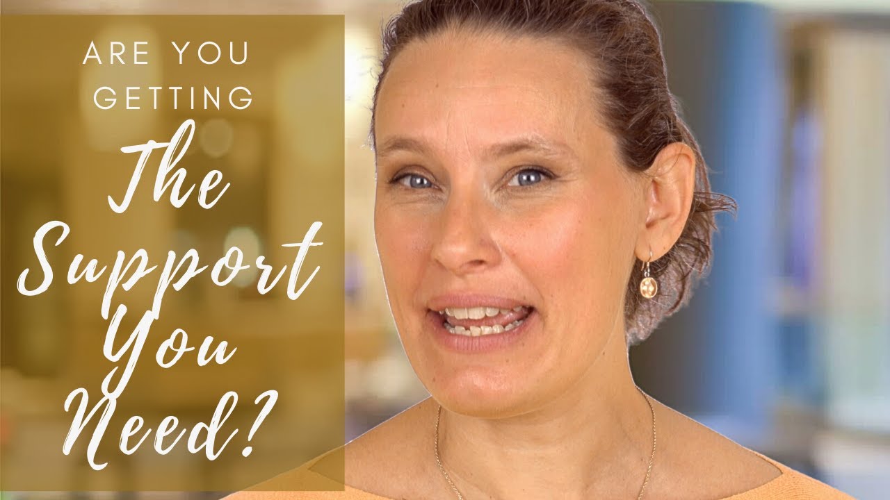 Are you getting the support you need? - YouTube