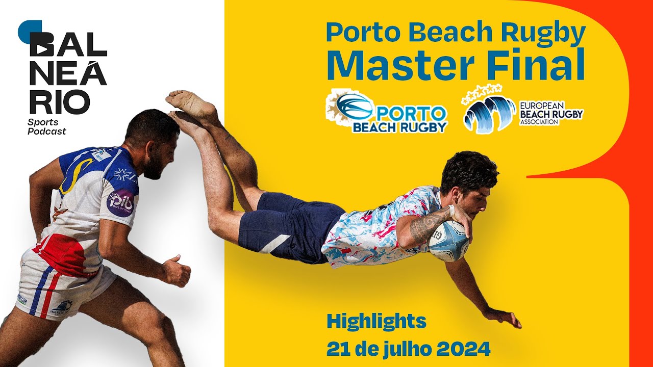 PORTO BEACH RUGBY - EBRA MASTER FINAL HIGHLIGHTS - YouTube