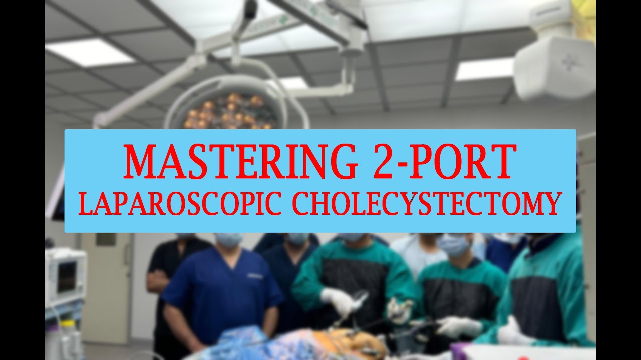 Mastering 2-Port Laparoscopic Cholecystectomy | Live Surgery at GMC ...