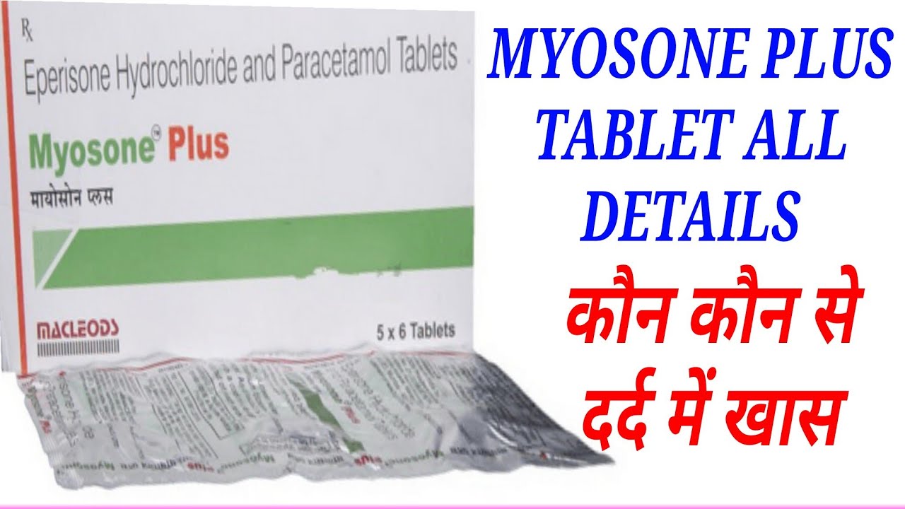 Myosone Plus Tablet Uses,Dose,Side Effects - Eperisone & Paracetamol ...