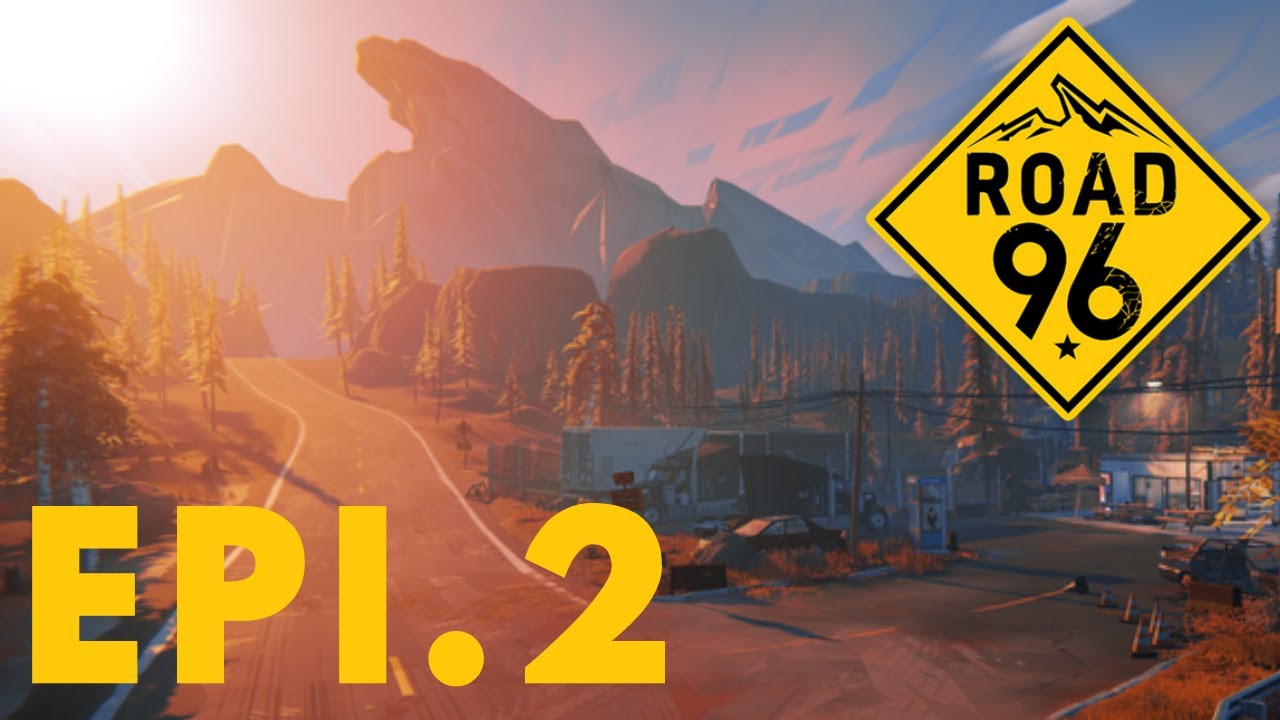 Road 96 -- Dangers of the Open Road... [Episode 2] - YouTube
